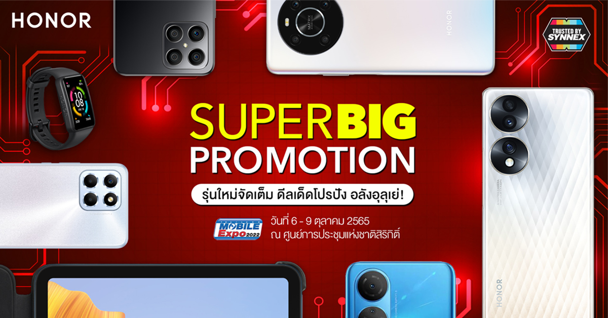 HONOR นำทัพผลิตภัณฑ์ครบครันร่วมงาน Thailand Mobile Expo 2022 ครั้งแรก ...